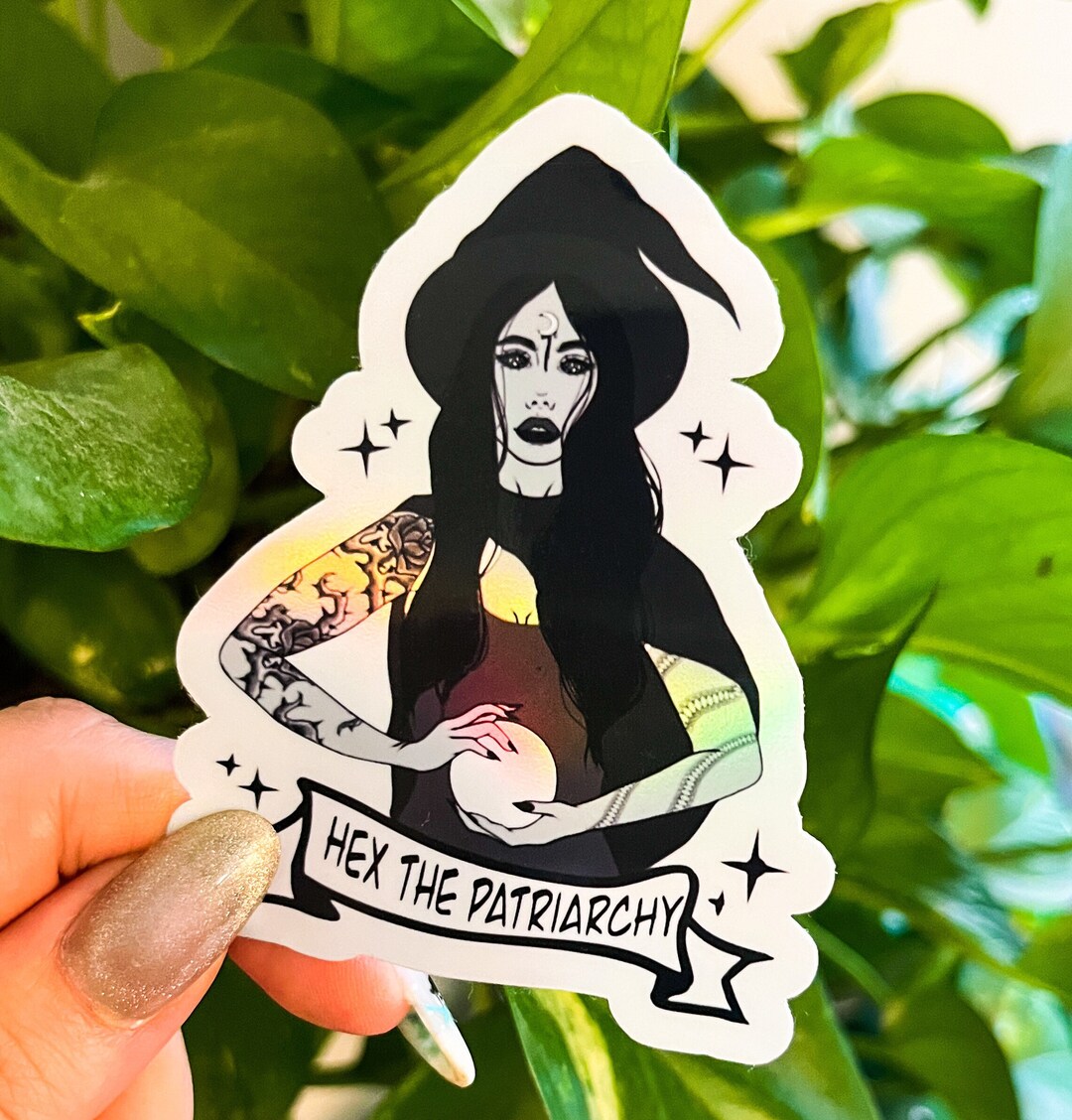 Hex the Patriarchy Holographic Sticker | Feminist | Witchy | Witchcraft ...