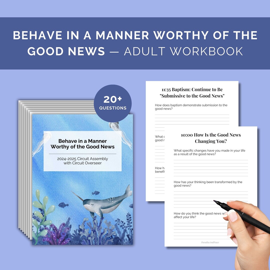 JW Teens & Adults (ages 16+): Behave in a Manner Worthy of the Good ...