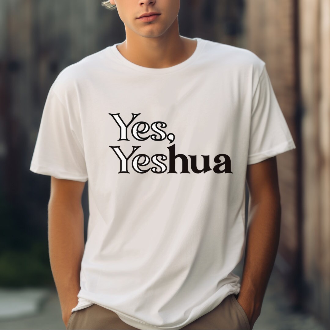 Yes, Yeshua Christian Streetwear Shirt, Jesus Shirt, Christian Merch ...
