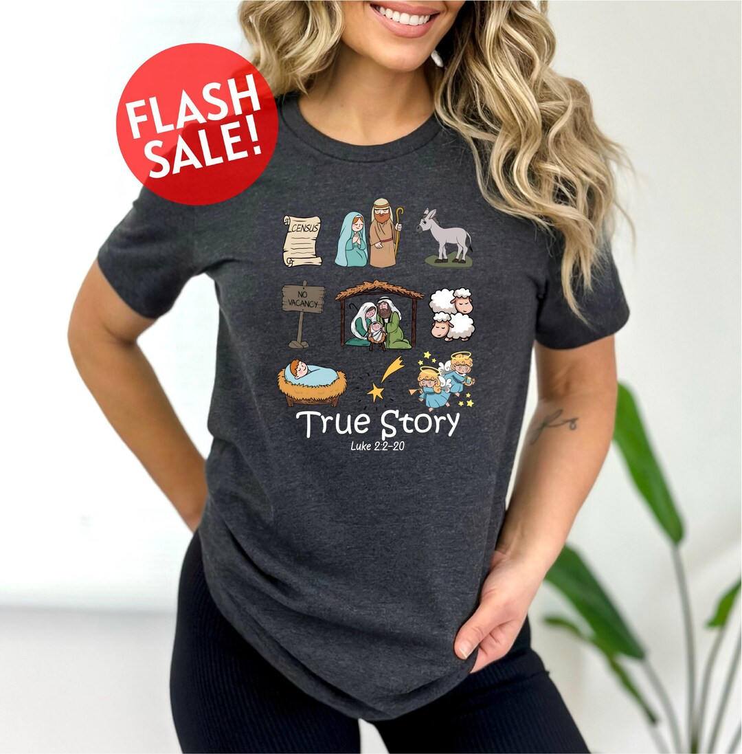 True Story Shirt, True Story Nativity Shirt, Jesus Christmas Shirt ...