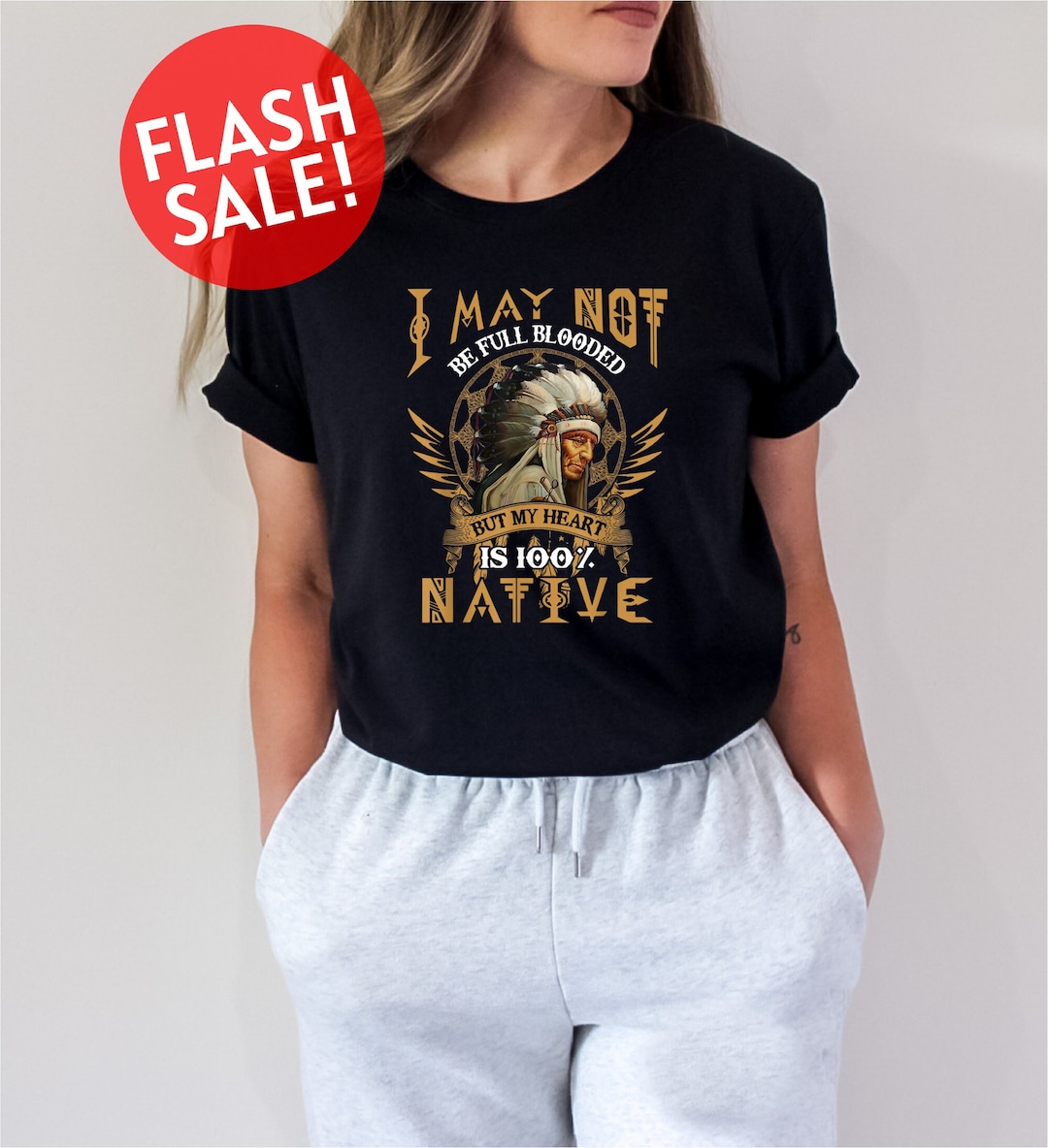 I May Not Be Full Blooded but My Heart is 100% Native Shirt, Native ...