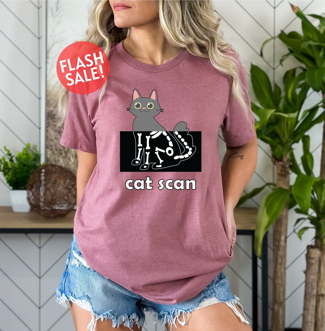 Cat Scan Shirt, Computed Tomography Cat Shirt, CT Technologist Shirt ...