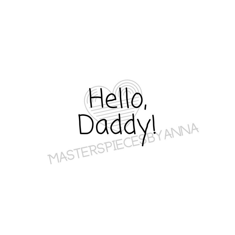Hello Daddy - Etsy