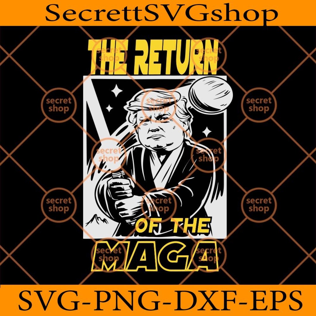 The Return of the Maga Trump SVG, Donald Trump as Jedi Master SVG ...
