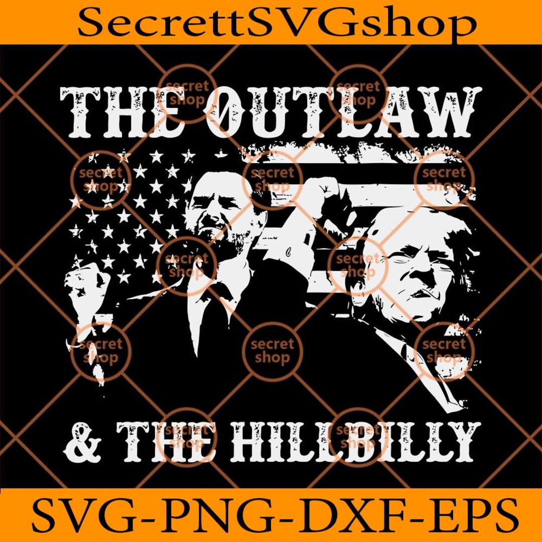 The Outlaw and the Hillbilly SVG, Trump Flag Outlaw Hillbilly J D Vance ...