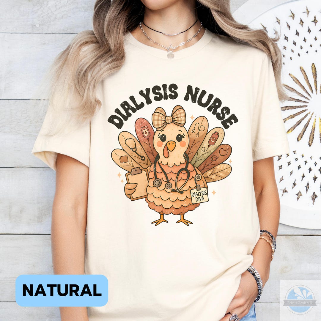 Turkey Nurse Dialysis Shirt, Thanksgiving Renal RN Tee, Dialysis Nurse ...