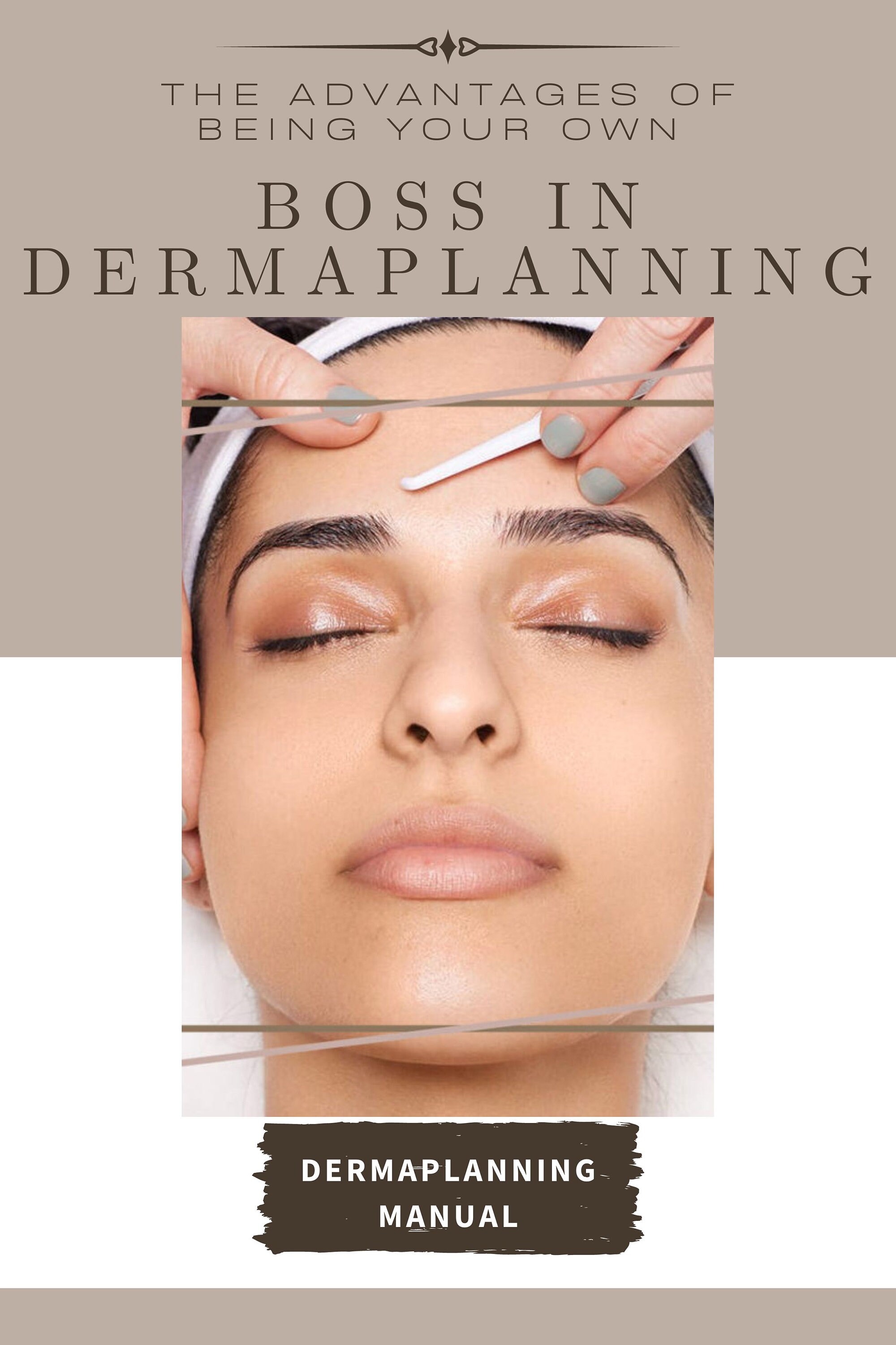 Master the Art of Dermaplaning: A Comprehensive Training Manual for Licensed Skincare ...