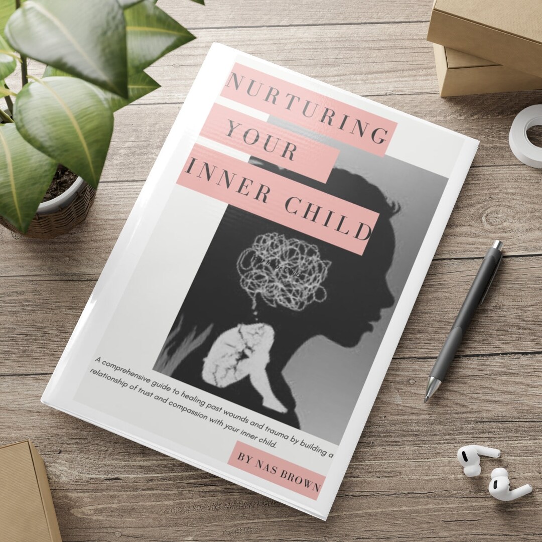 Nurturing Your Inner Child: A Workbook for Emotional Healing - Etsy