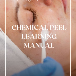 Chemical Peel Learning Manual - Guide for Skincare Professionals ...