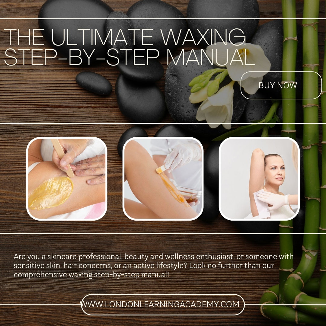The Ultimate Waxing Step-by-step Manual for Skincare Professionals ...