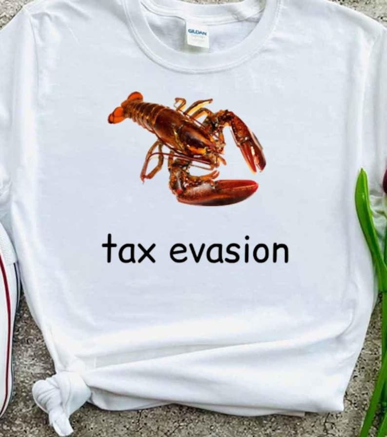 Tax Evasion Lobster Funny Meme Shirt - Etsy
