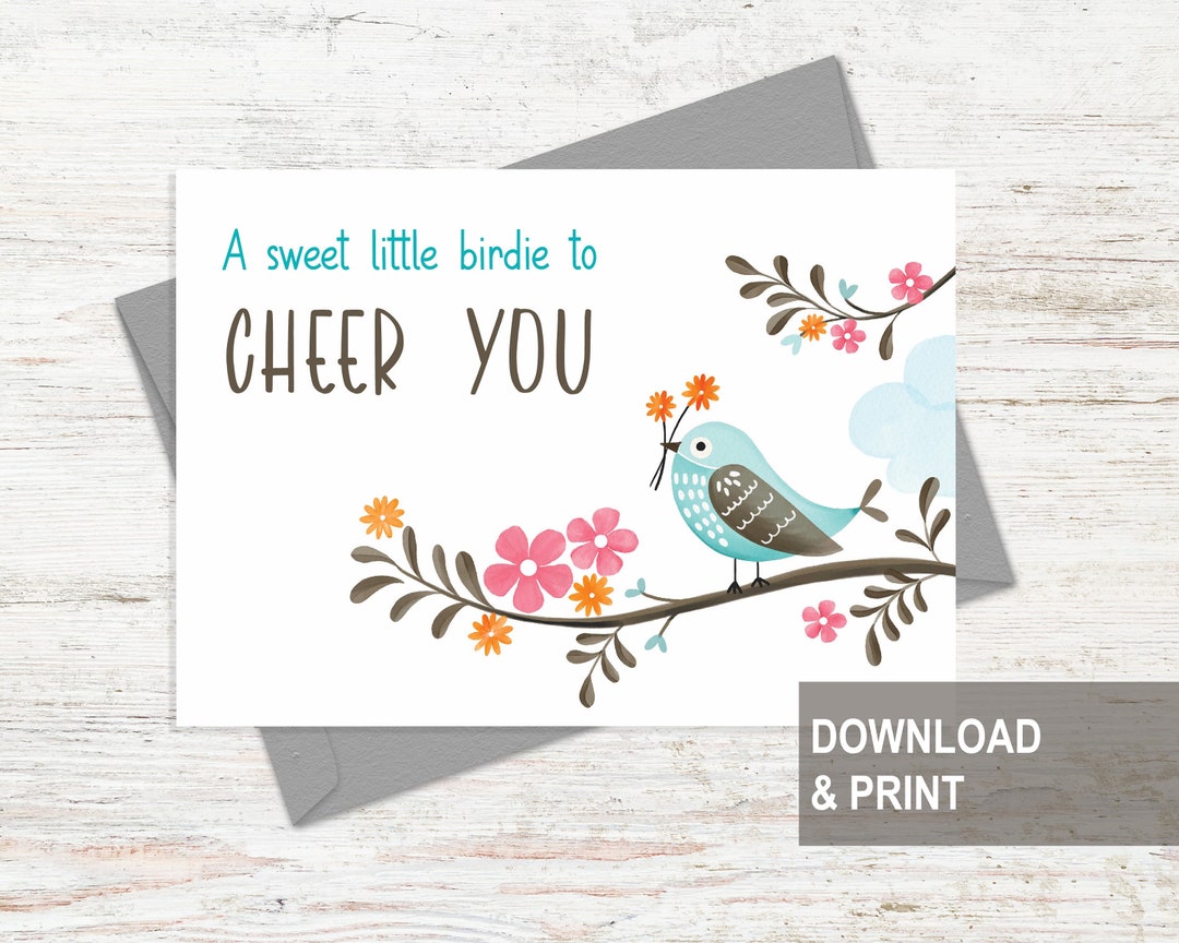 Cheer up Card Printable, Cute Bird Card, Thinking of You, Encouragement ...