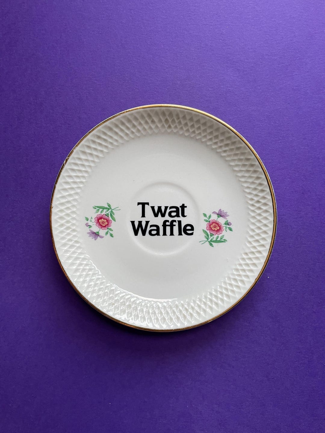 Twat Waffle Mini Plate, Vintage Upcycled, Quote Plate, Funny Friends ...