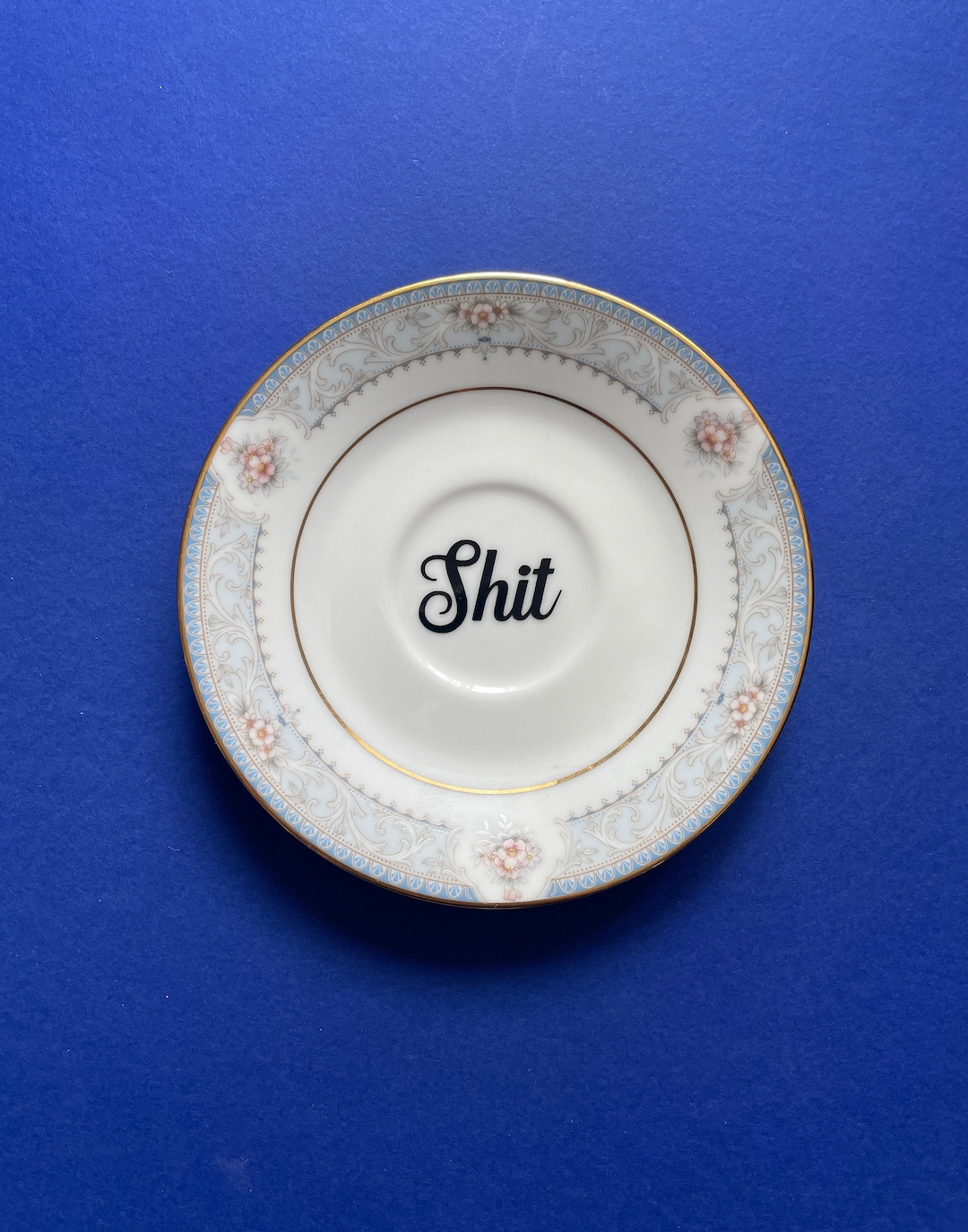 Shit Decorative Plate, Vintage Upcycled, Funny China, Rude Gift ...