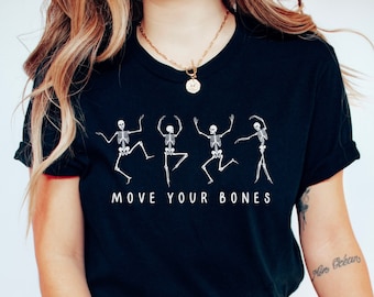 Move Your Bones Shirt - Etsy