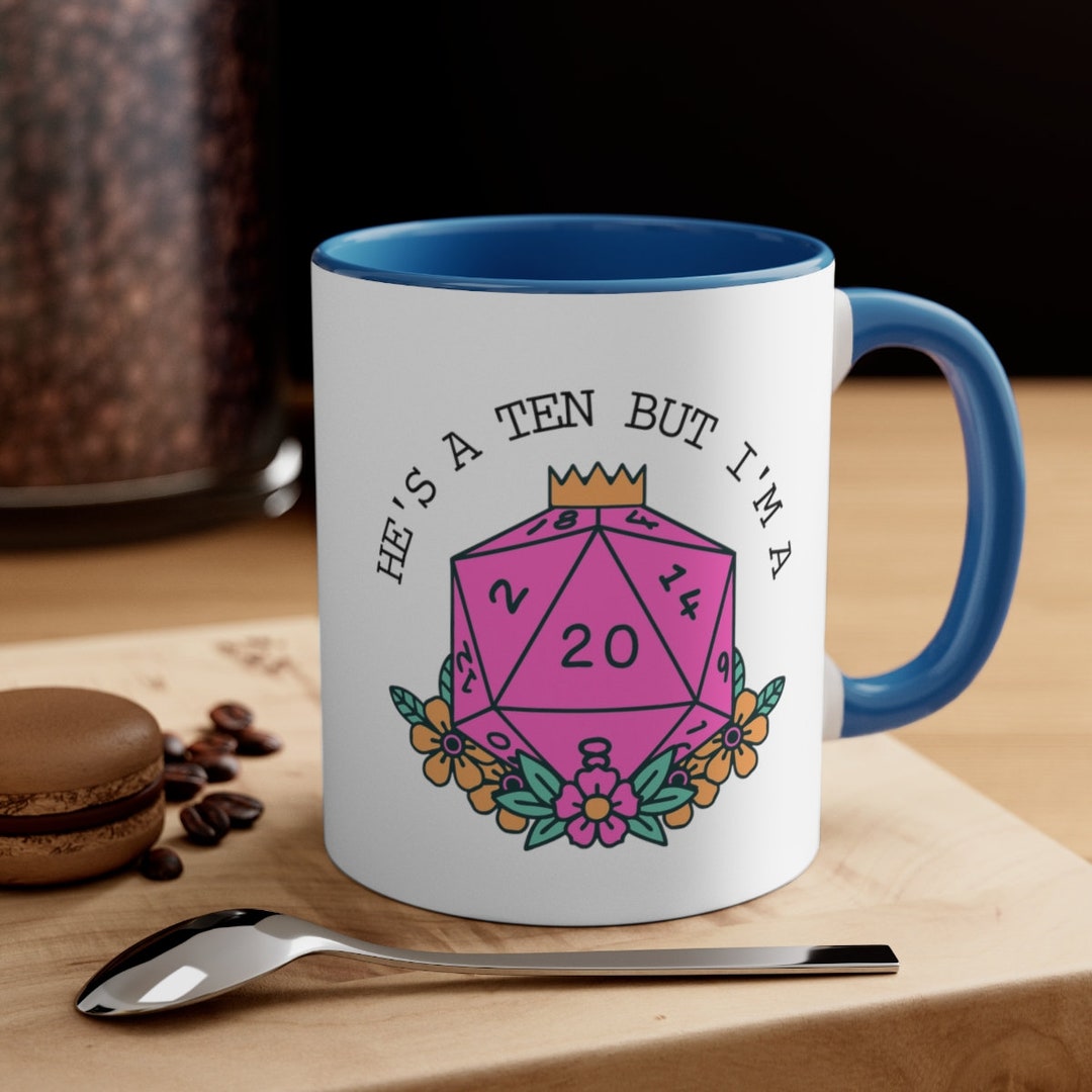 He's A Ten but I'm A 20 Dungeons and Dragons Mug, DND Mug, Dungeons and ...