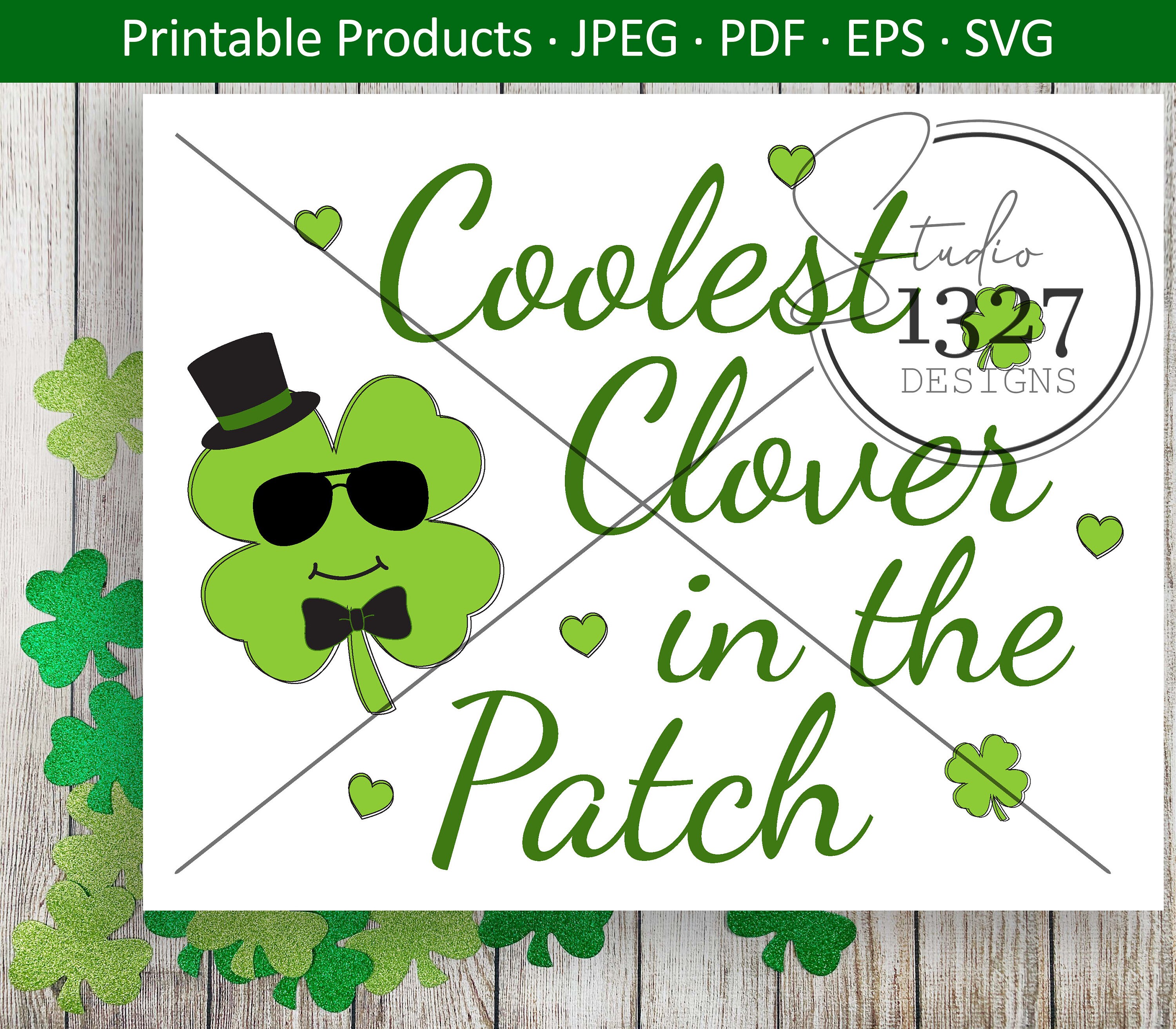 Coolest Clover in the Patch / St Patrick's Day Printable / Cute Clover ...