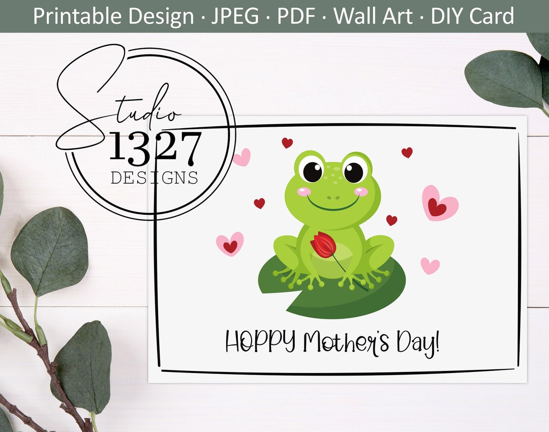 Hoppy Mother's Day Card: Frog Design Printable (digital Download) - Etsy