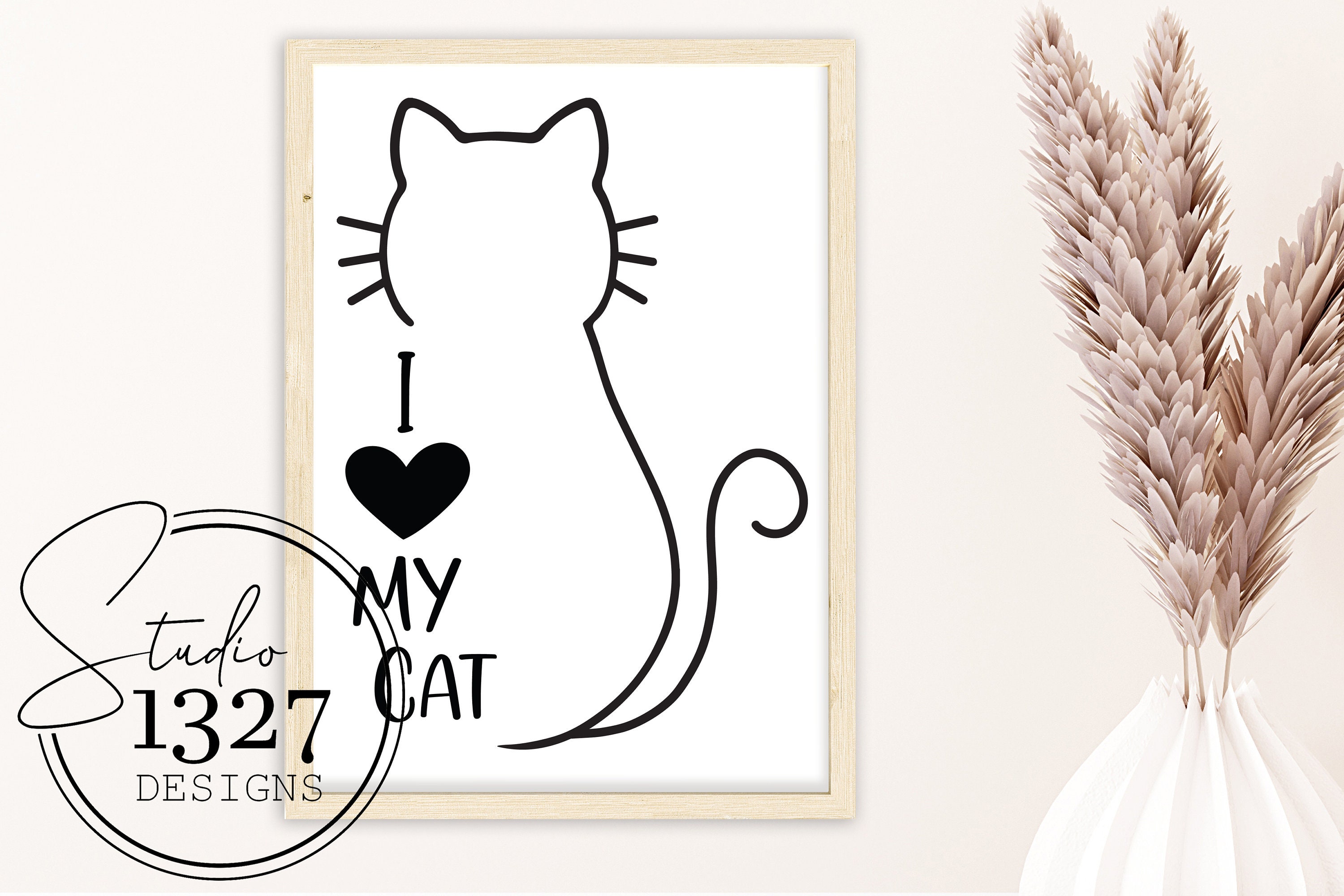 I Love My Cat / Cat Lover Printable / Cat SVG / Printable Cat Art / Cat ...