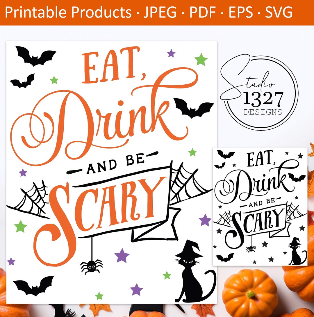 Eat, Drink & Be Scary SVG / Halloween Digital Download / Halloween SVG ...