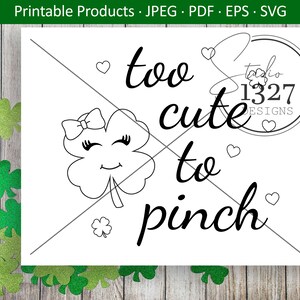 Shamrock 'too Cute to Pinch' St Patrick's Day Digital Download - Etsy
