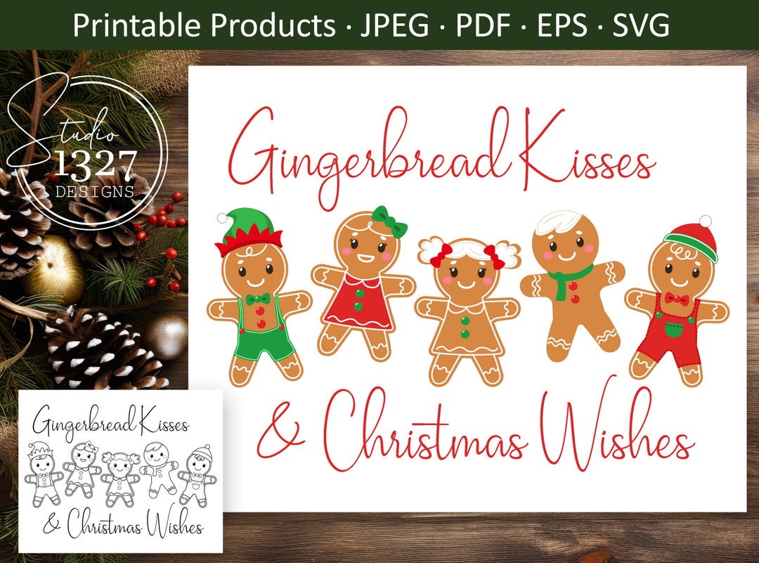 Gingerbread Kisses Christmas Wishes / Gingerbread Kisses SVG ...