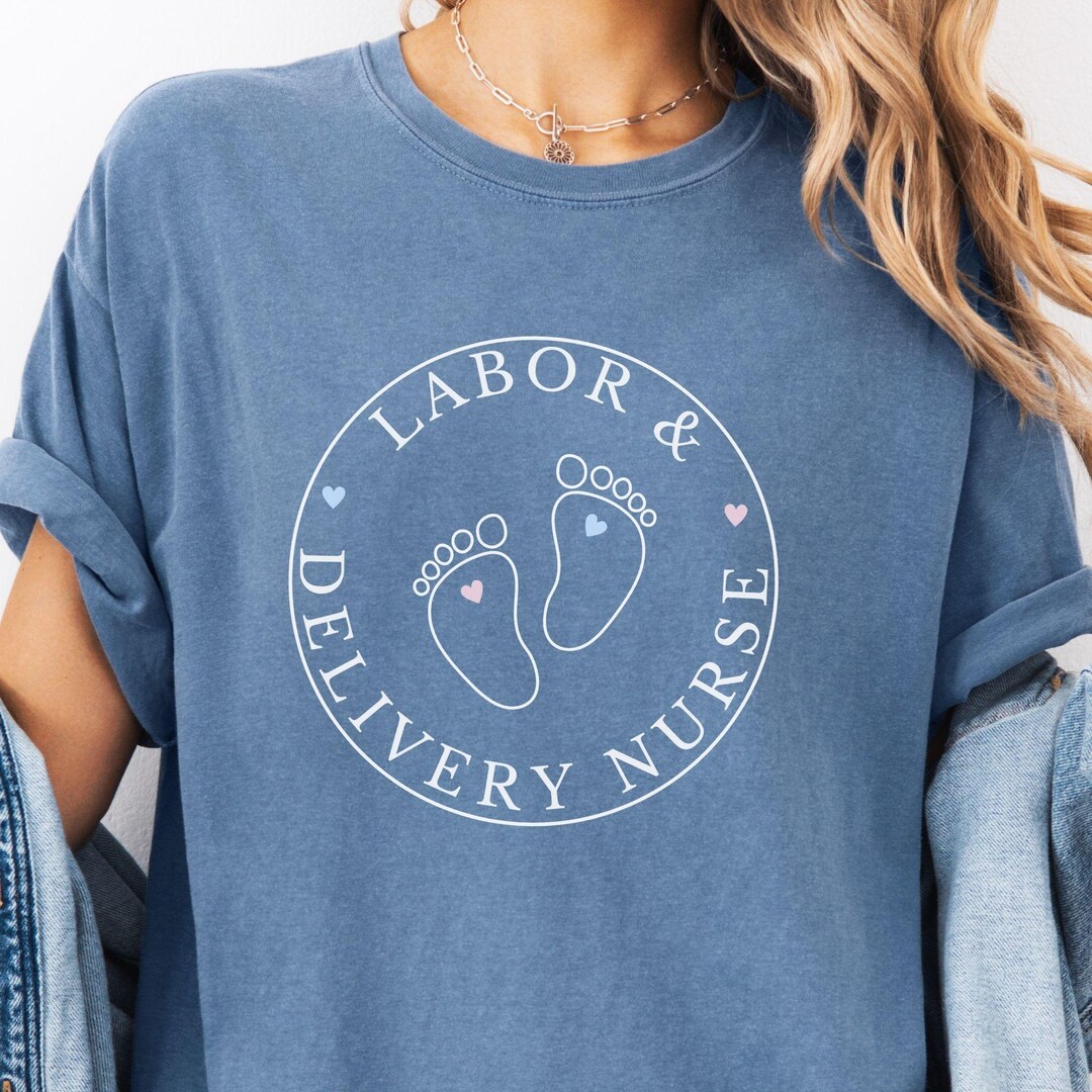 Comfort Colors Labor & Delivery Nurse Shirt, L and D Nurse Shirt, Baby ...