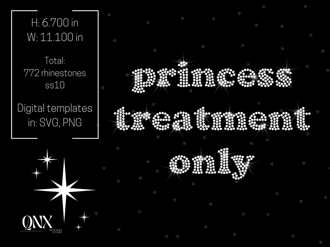 Princess Treatment Only Rhinestone Template SVG | Instant Download - Etsy