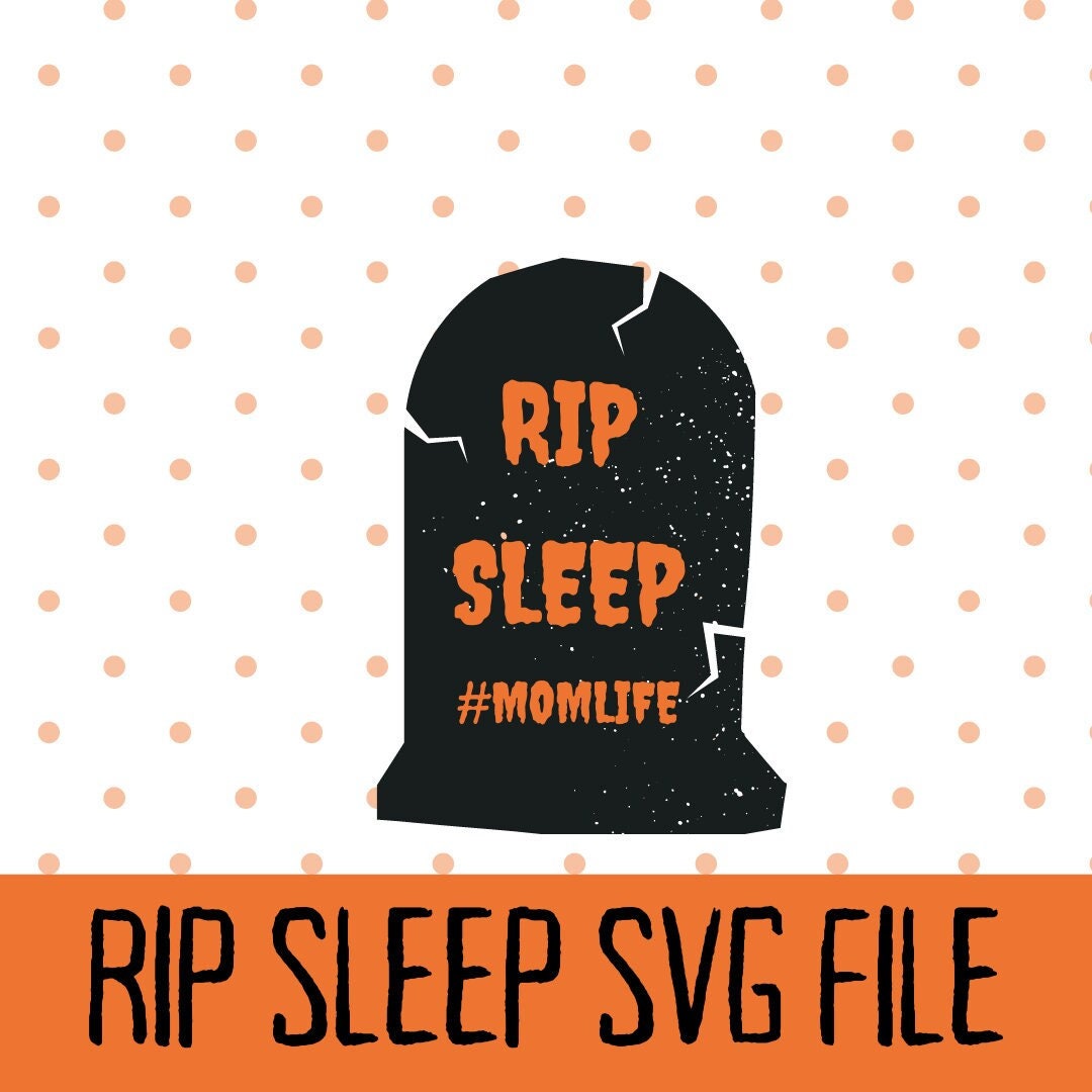 RIP Sleep Halloween SVG File - Etsy