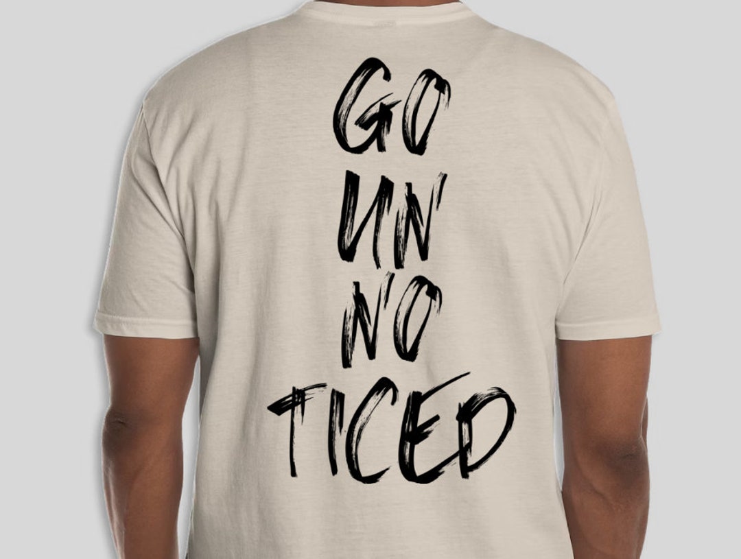 Special Edition Go Unnoticed Logo T-shirt - Etsy