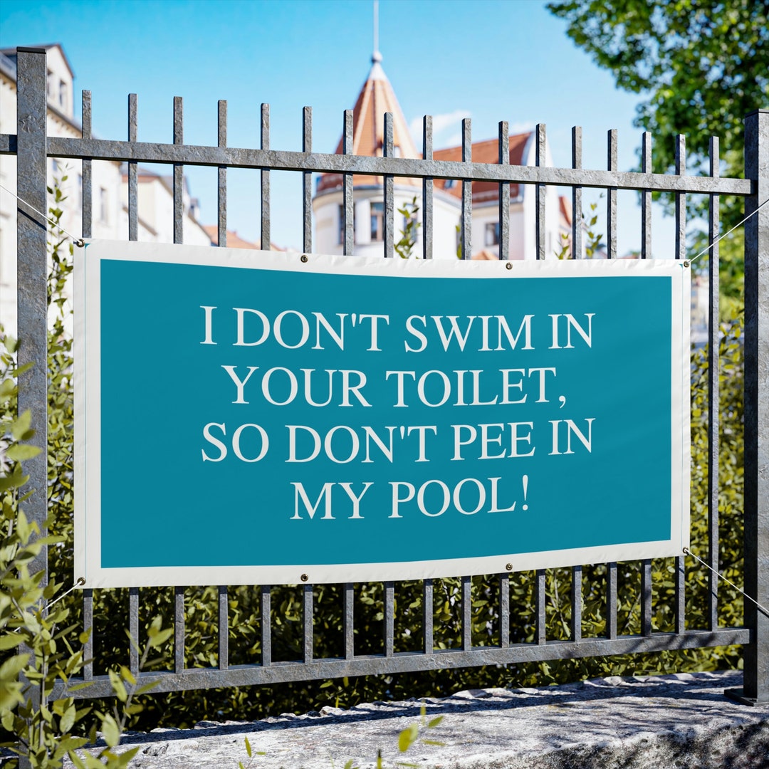 Don't Pee in Our Pool Sign, Funny Vinyl Banner for Swimming Pool ...