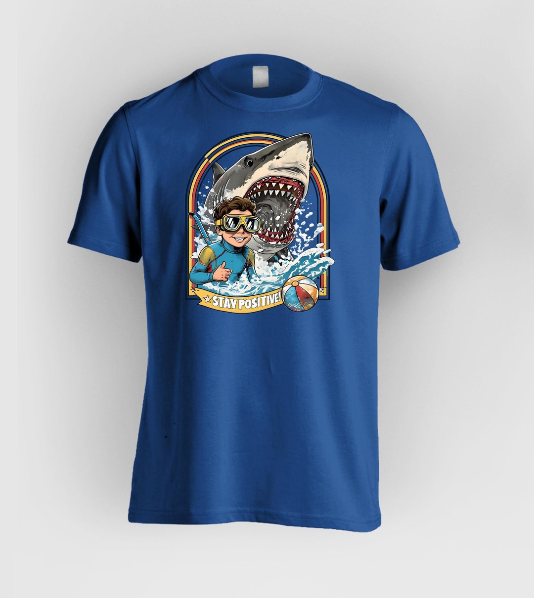 Stay Positive! Shark Attack Humor T-shirt - Etsy