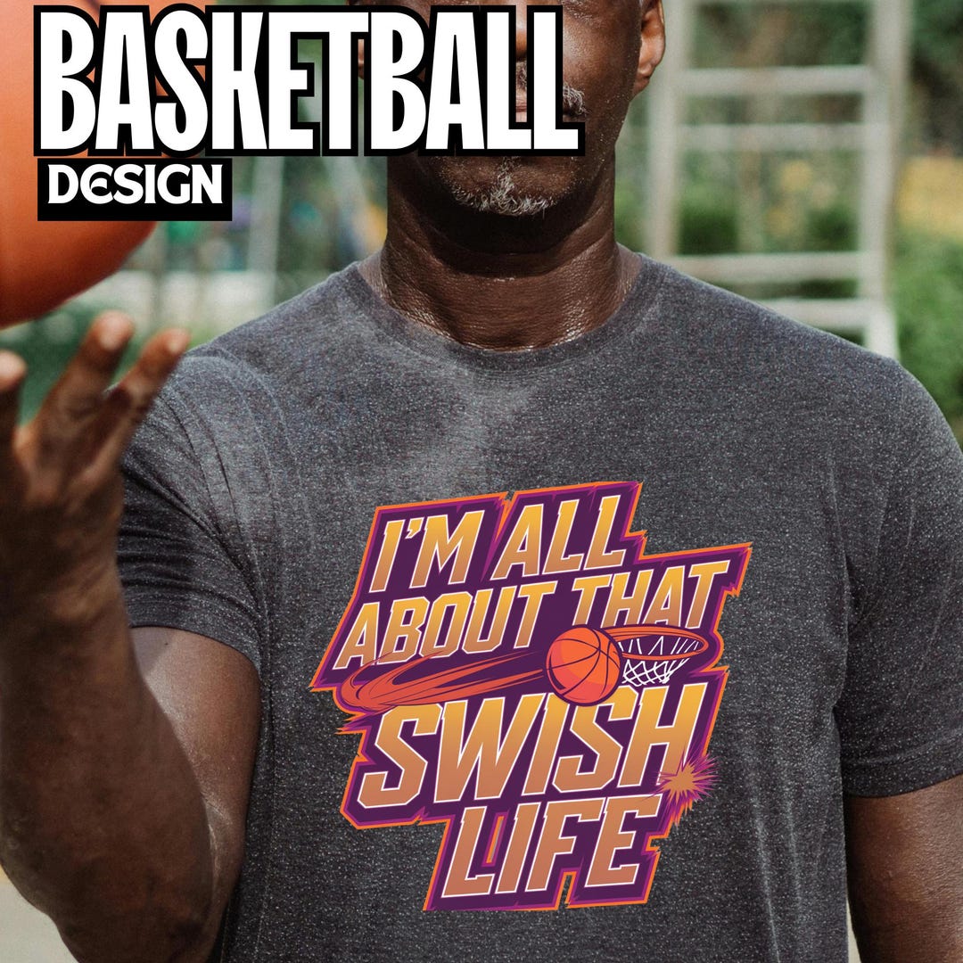 Basketball Png I'm All About the Swish - Basketball Mom Shirt ...