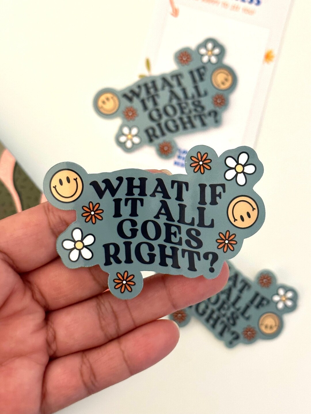 What If It All Goes Right Sticker, Affirmation Stickers, Positivity ...
