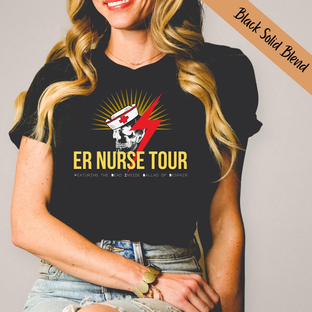 Emergency Room Nurse Shirt - Funny ER Nurse Shirt - Hard Rock - Nurse ...