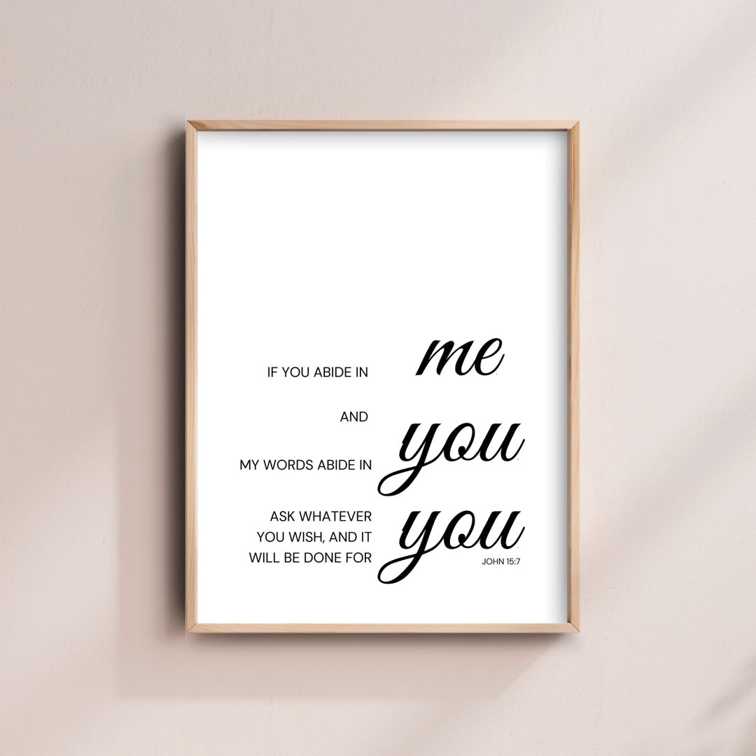 John 15:7. If You Abide in Me, My Words Abide in You. Christian Wall ...