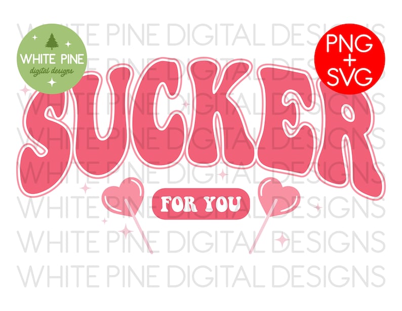 Sucker for You PNG SVG, Valentine PNG Svg, Retro Valentine Svg Png ...