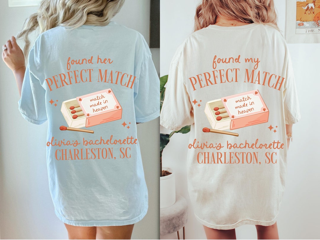 Perfect Match Made in Heaven Shirts Found Perfect Match Bachelorette ...