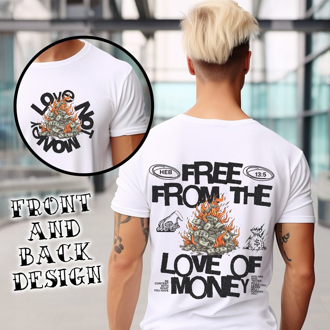 Free From the Love of Money Christian Streetwear Tshirt, Greed Bible ...