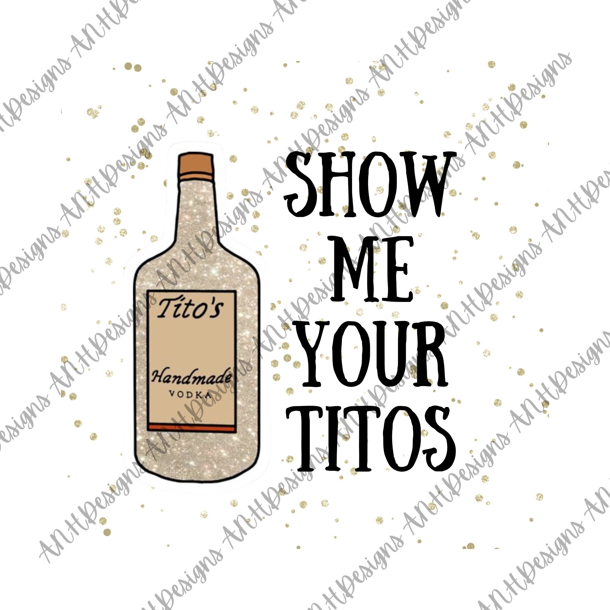 Show Me Your TITOS Sparkle Digital Design | Sublimation | Png Download ...