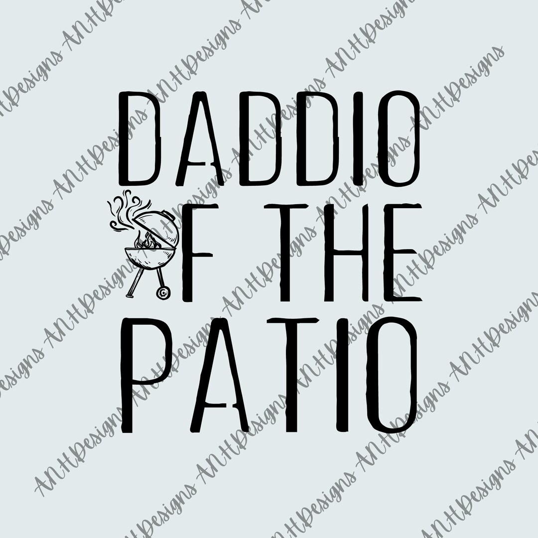 Daddio of the Patio | Barbecue | Father’s Day | Digital Design ...