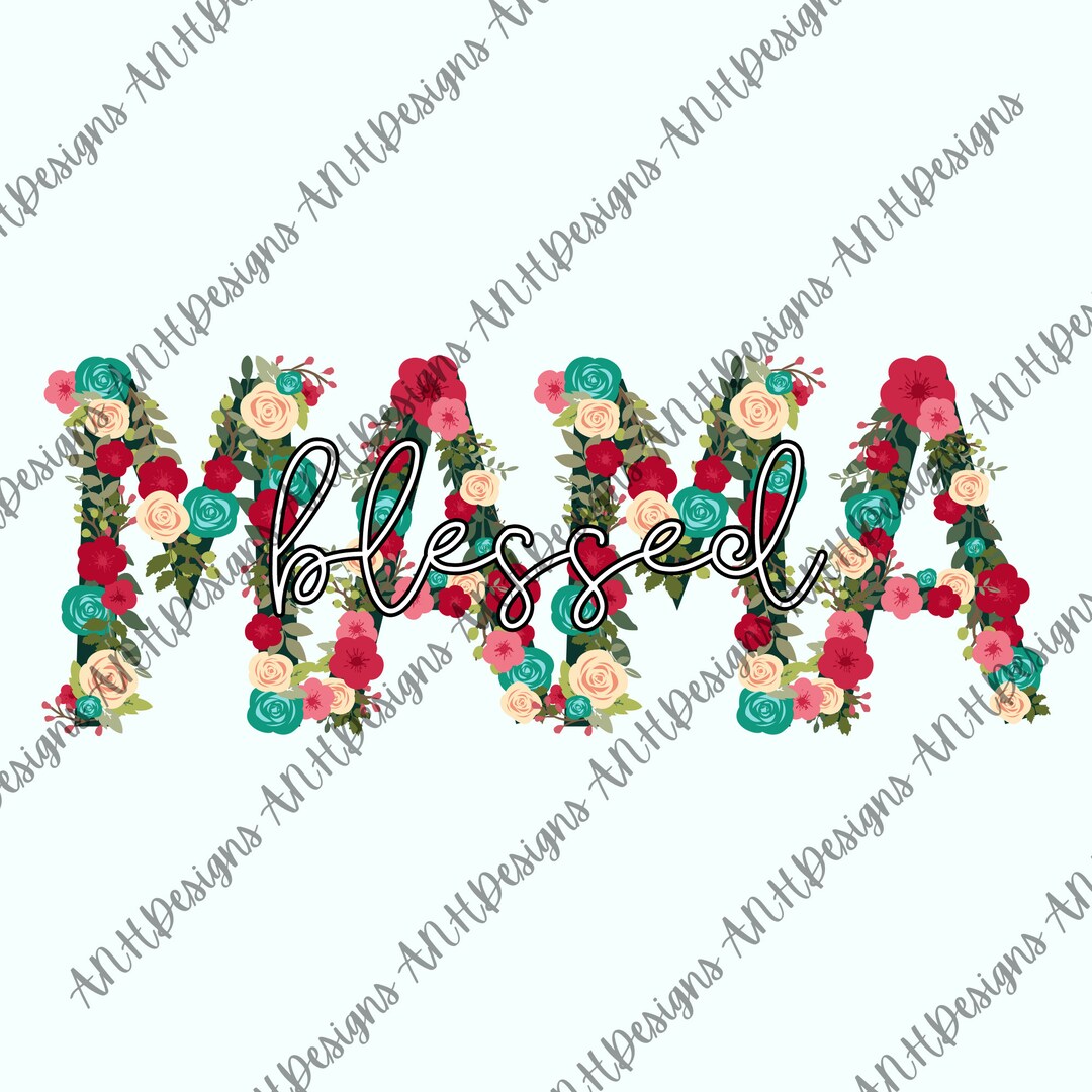Floral Blessed Mama Design Mothers Day Sublimation Png File - Etsy