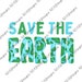 Save the Earth Design | Digital Design | Earth Day Sublimation | Png ...