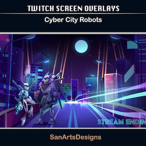 Animated Twitch Overlays Cyber City Robots, Neon Stream Overlays for ...