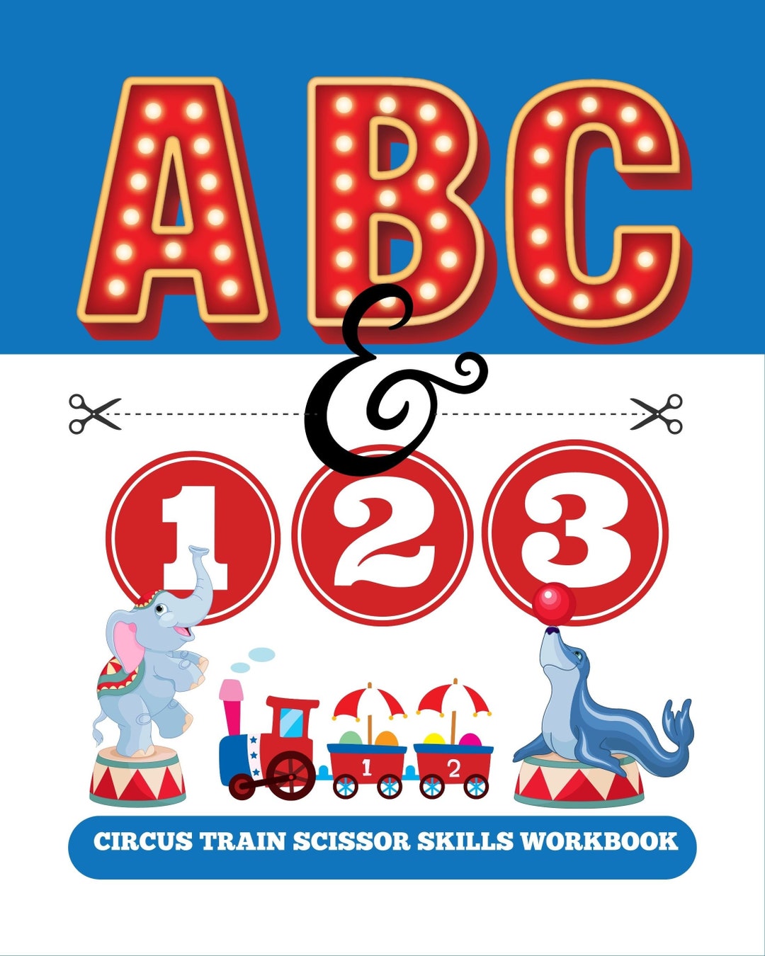 ABC Preschool 123 Circus Fun Scissor Skill Practice Toddler Busy Book Pre-k Skill Cutting Little ...