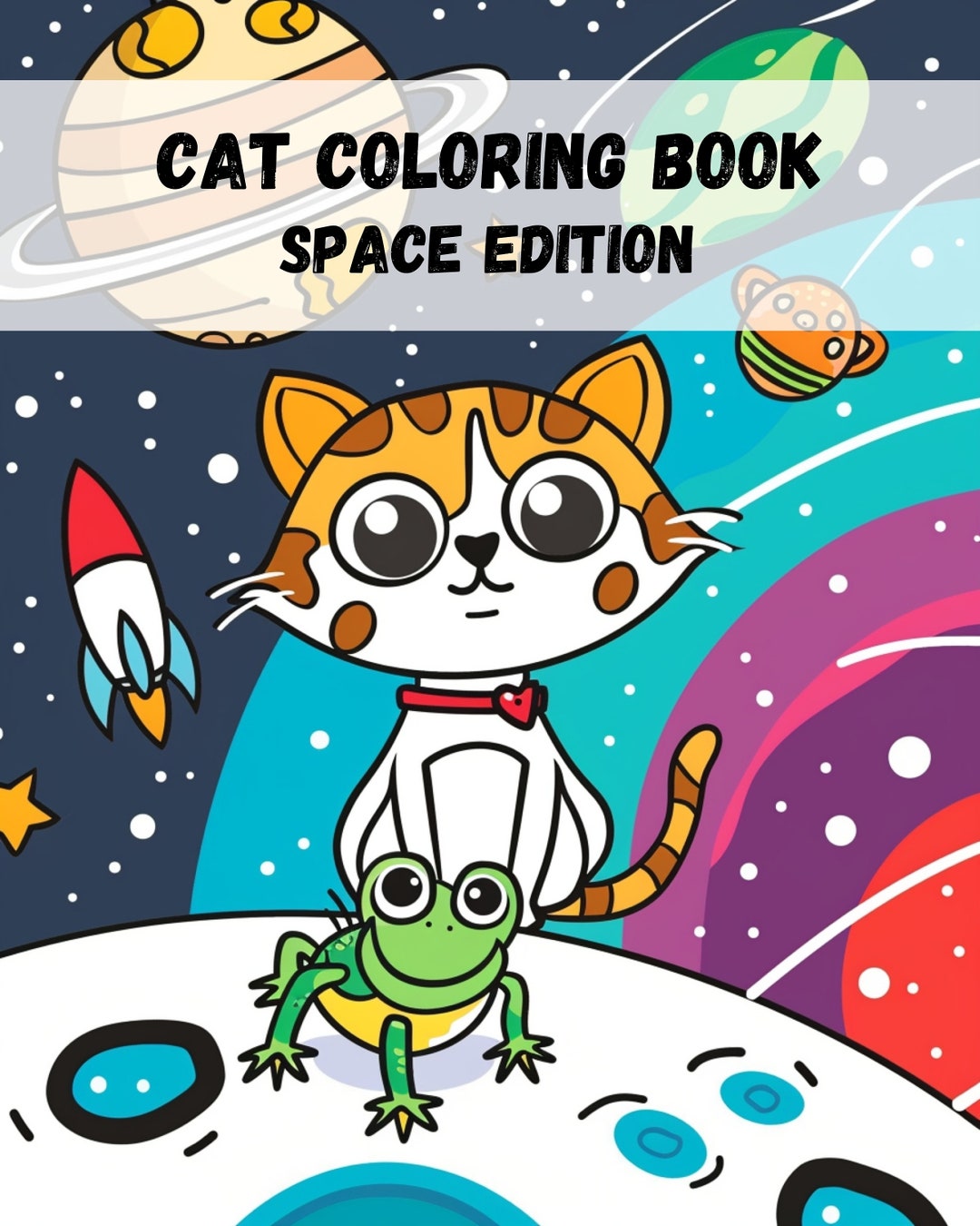 Cute Cat Coloring Book: Fun Cats in Space for Kids, Perfect Kitten ...