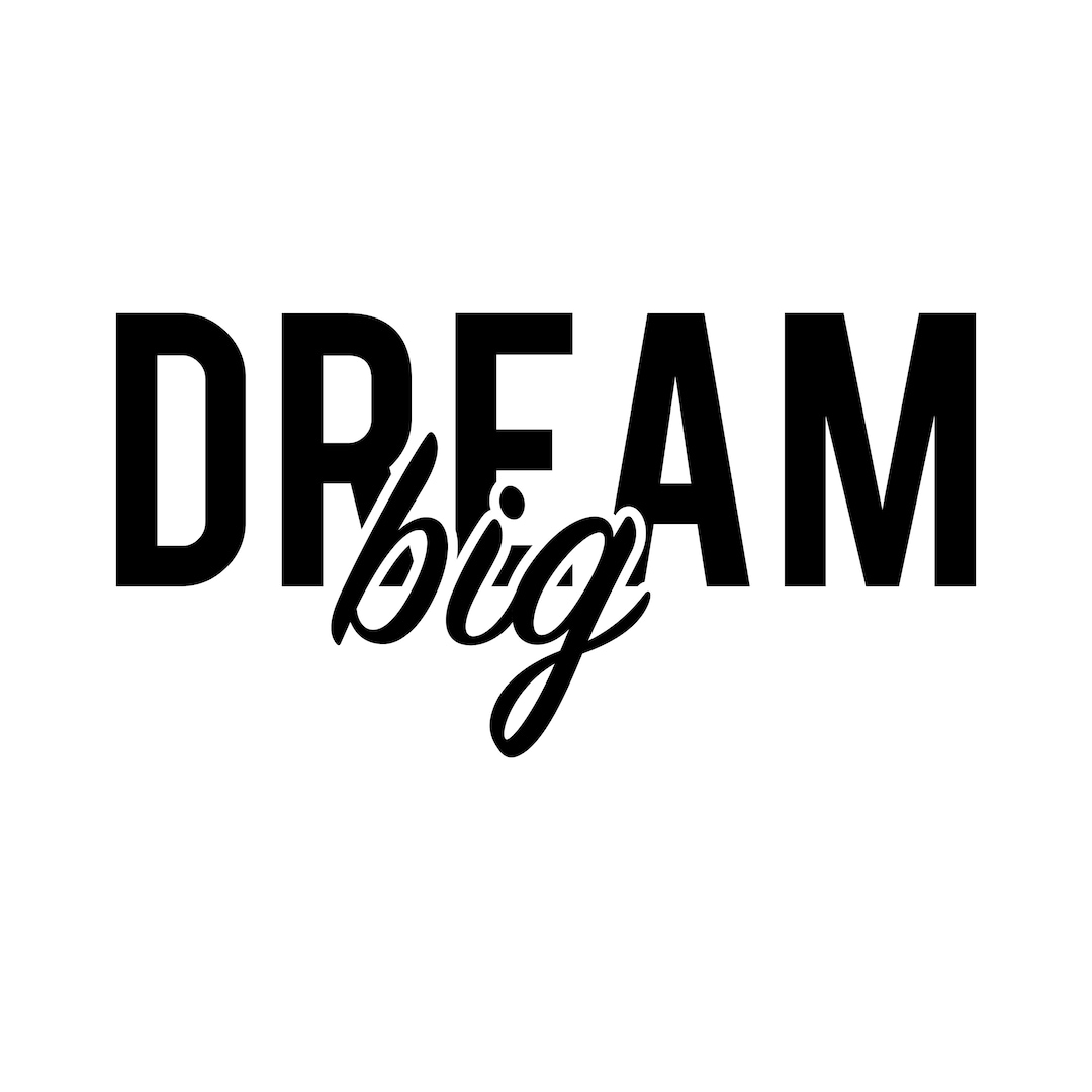 Dream Big - Instant Digital Download SVG, PNG, EPS, Pdf, Jpg - Etsy