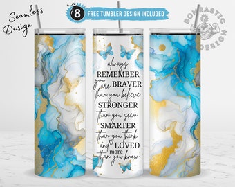 Motivational Quote Tumbler Wrap PNG 20oz Skinny, Always Remember You ...