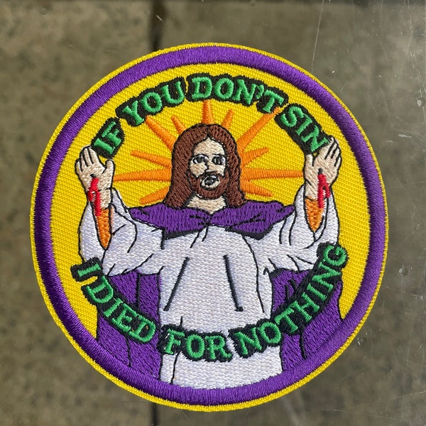 If You Dont Sin Jesus Died for Nothing - Etsy