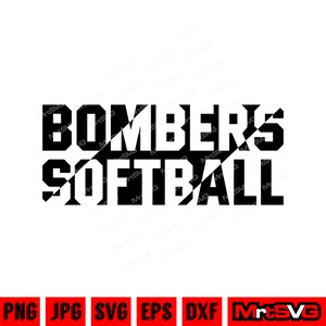 Bombers Softball Svg Png, Bombers Mascot Svg, Bombers School Spirit Svg ...